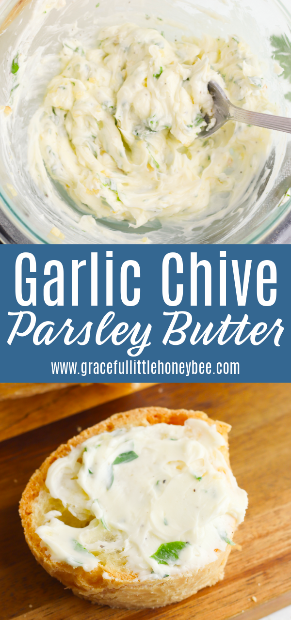 Garlic Chive Parsley Butter - Graceful Little Honey Bee