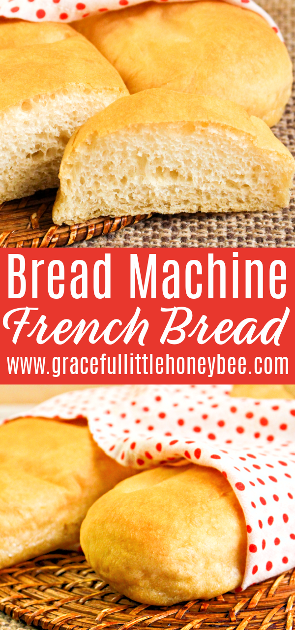 Bread Machine French Bread Graceful Little Honey Bee